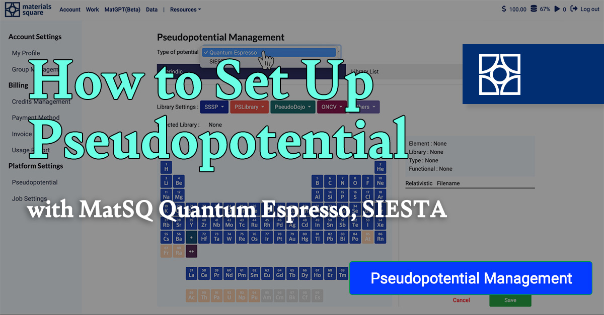 [MatSQ Tip] How to Set Up Pseudopotential - Materials Square